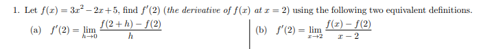 Solved Let f(x)=3x2-2x+5, ﻿find f'(2) (the derivative of | Chegg.com