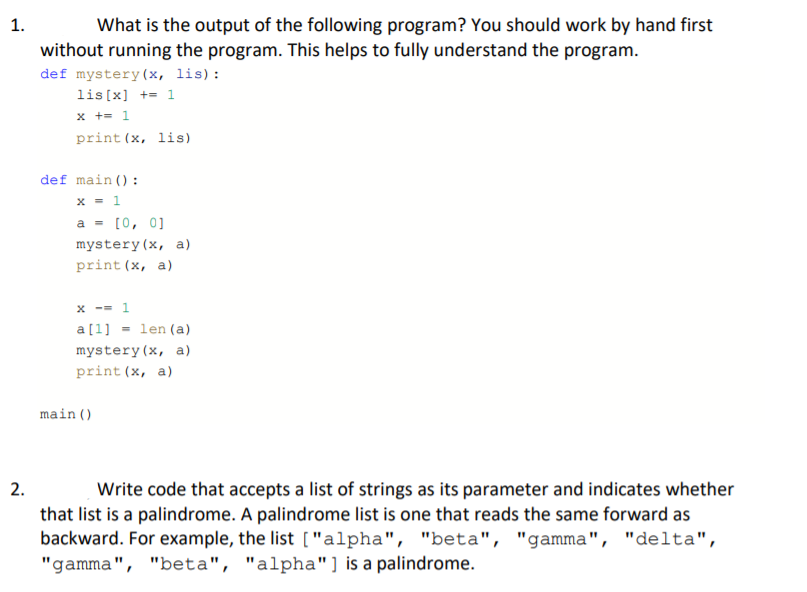 Solved 1. What is the output of the following program? You | Chegg.com
