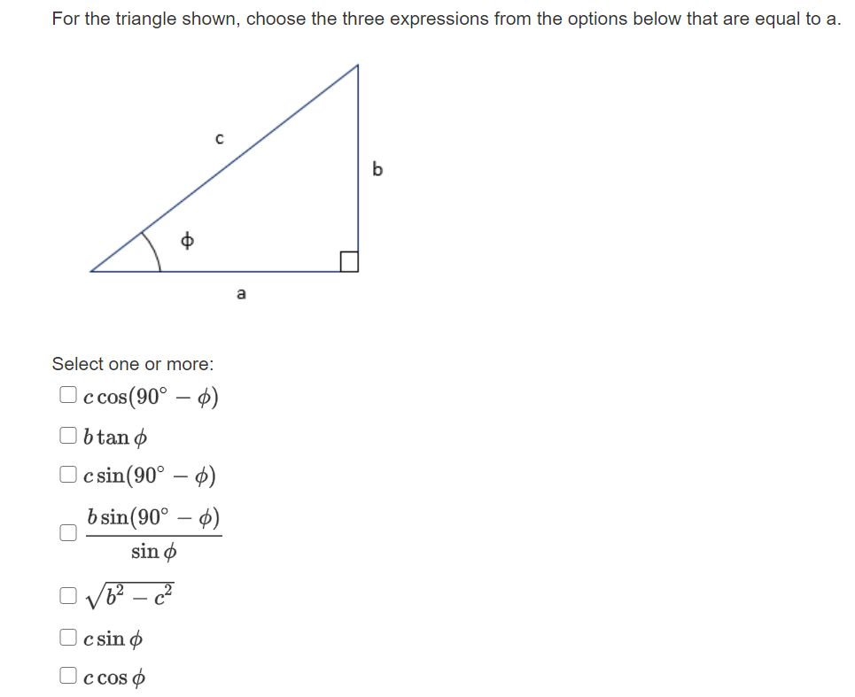 Solved For the triangle shown, choose the three expressions | Chegg.com