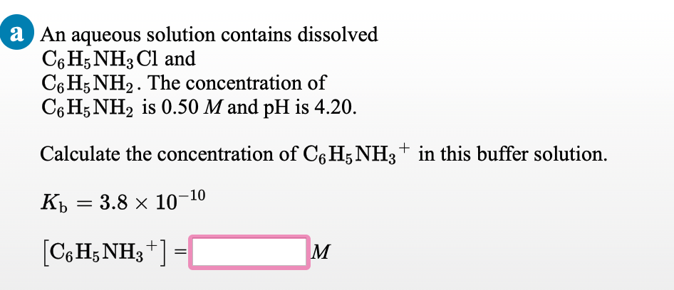 Solved a An aqueous solution contains dissolved C6H5NH3 Cl | Chegg.com