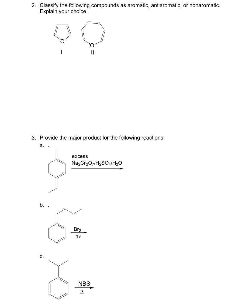 Solved 2. Classify the following compounds as aromatic, | Chegg.com