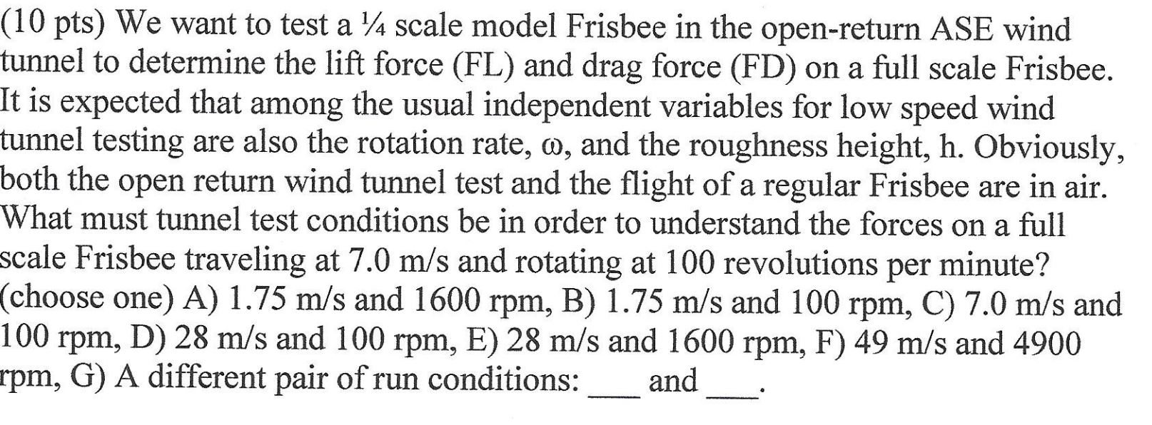 Solved (10 pts) We want to test a 1/4 scale model Frisbee in | Chegg.com