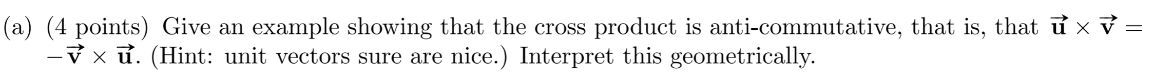 Solved = (a) (4 points) Give an example showing that the | Chegg.com