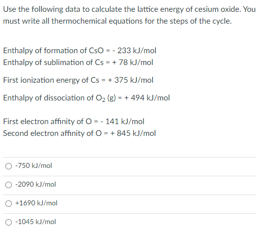 Solved Use the following data to calculate the lattice | Chegg.com
