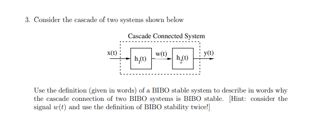 Solved 3. Consider the cascade of two systems shown below | Chegg.com