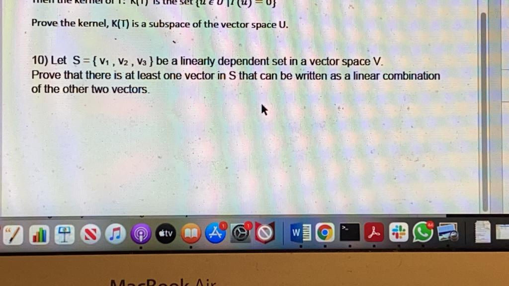 Solved Prove the kernel, K(T) is a subspace of the vector | Chegg.com