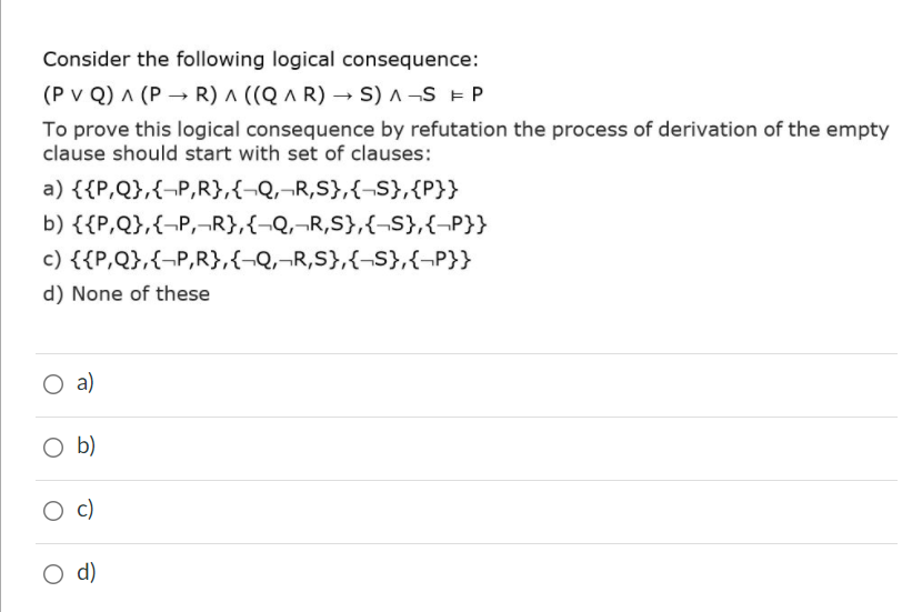 Solved Consider the following logical consequence: (P VQ) ^ | Chegg.com