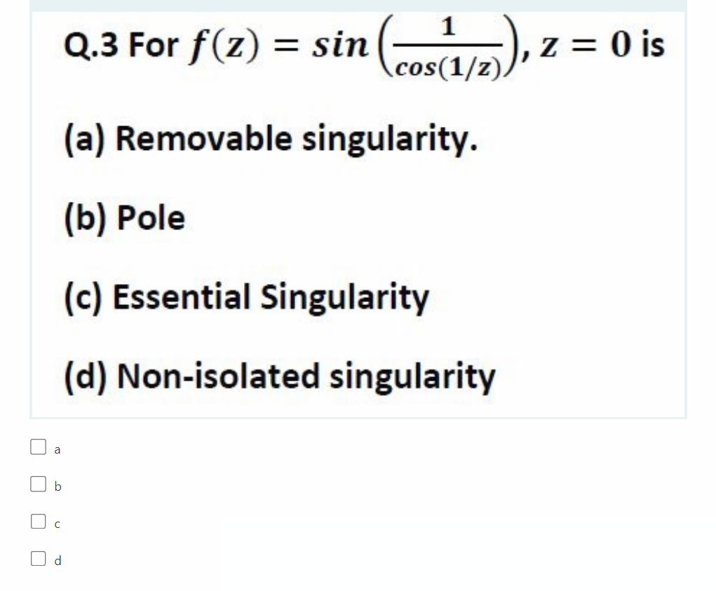 Solved 1 Q.3 For f(x) = sin(cos(1/2), z = 0 Zis (a) | Chegg.com