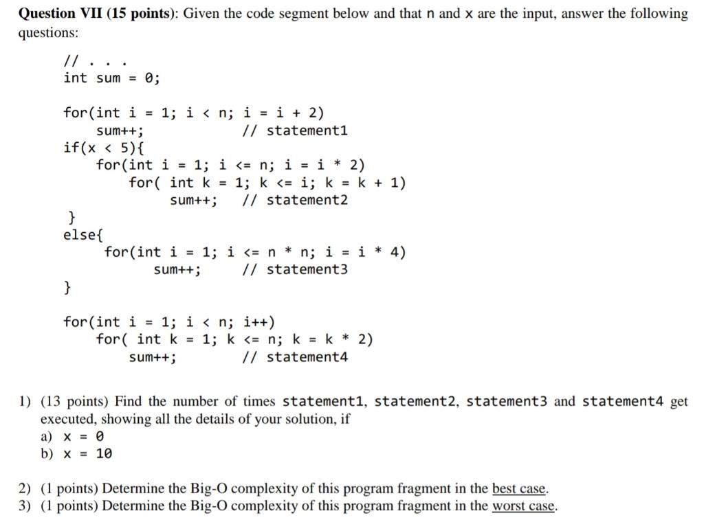 Solved Question VII (15 points): Given the code segment | Chegg.com