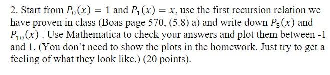 Solved 2. Start from P0(x)=1 and P1(x)=x, use the first | Chegg.com