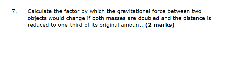 Solved 7. Calculate the factor by which the gravitational | Chegg.com