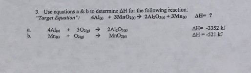 Solved 3. Use equations a&b to determine AH for the | Chegg.com