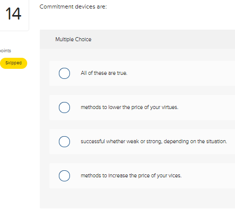 Solved Commitment devices are: Multiple Choice All of these | Chegg.com