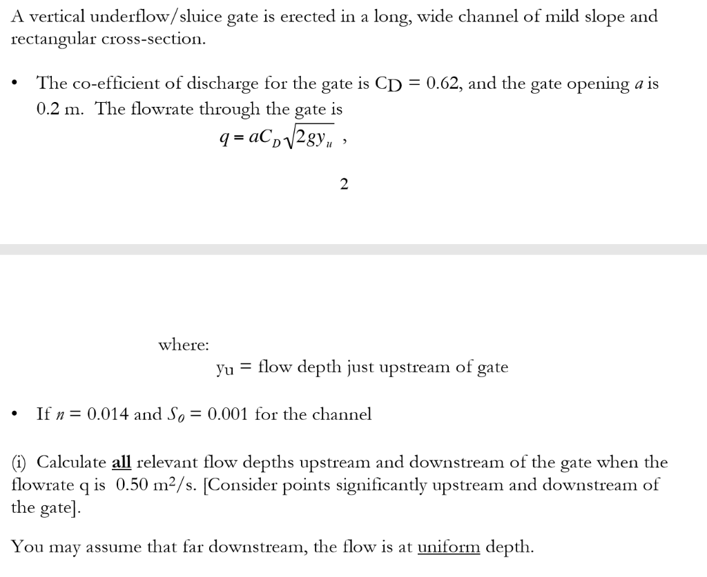 Solved A vertical underflow/sluice gate is erected in a | Chegg.com