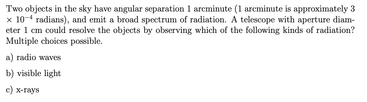 Solved Two objects in the sky have angular separation 1 | Chegg.com