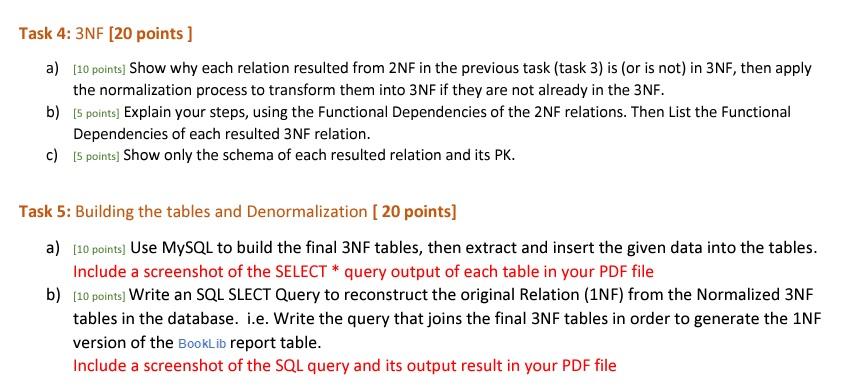 In this Assignment you are required to normalize the | Chegg.com