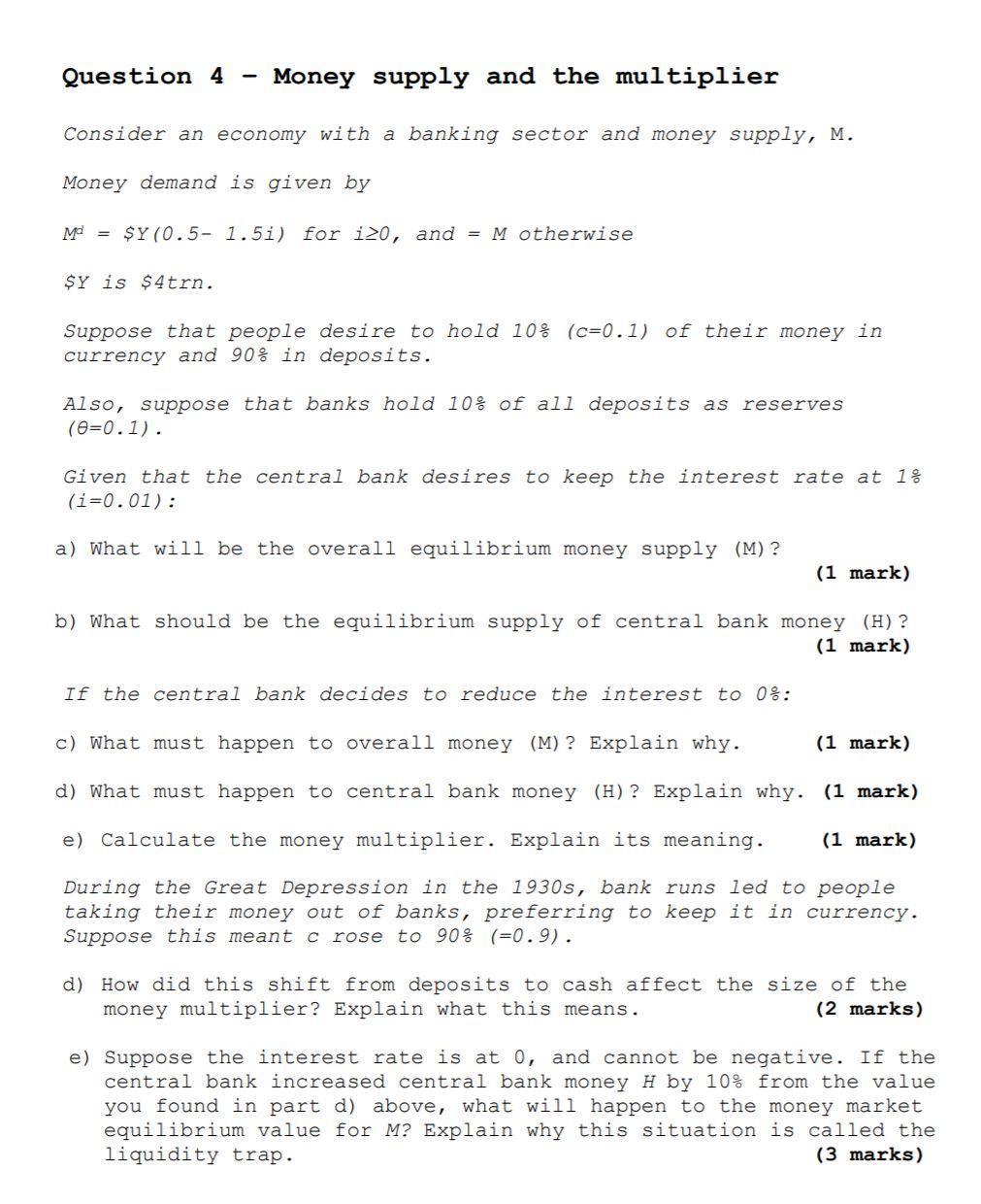 Solved Question 4 Money supply and the multiplier Consider | Chegg.com