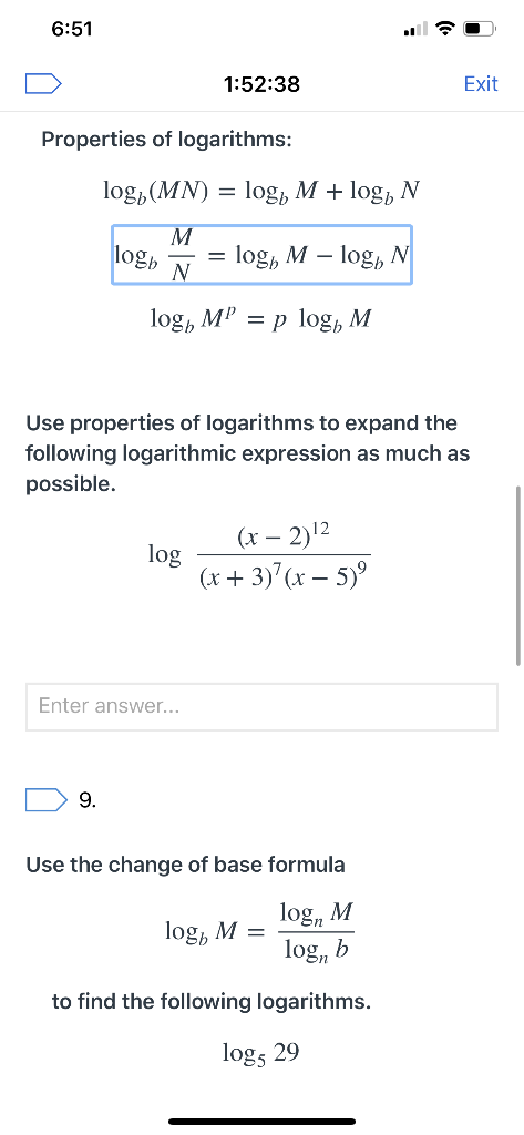 Solved 6:51 1:52:38 Exit Properties of logarithms: M logy | Chegg.com