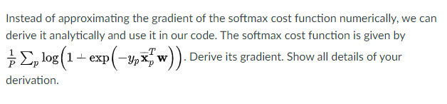 Solved Instead of approximating the gradient of the softmax | Chegg.com