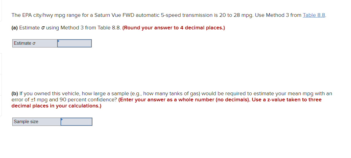 Solved The EPA city/hwy mpg range for a Saturn Vue FWD | Chegg.com