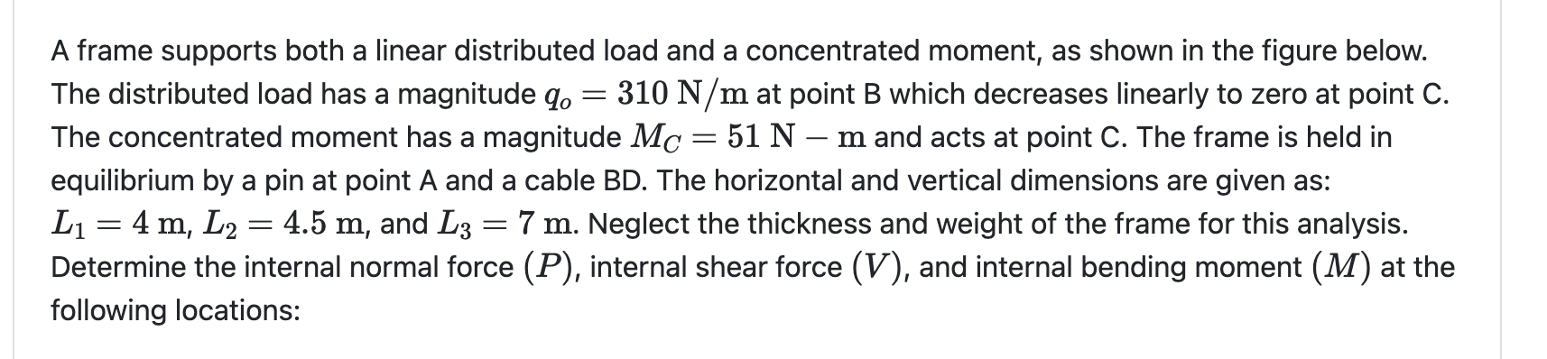 Solved A frame supports both a linear distributed load and a | Chegg.com
