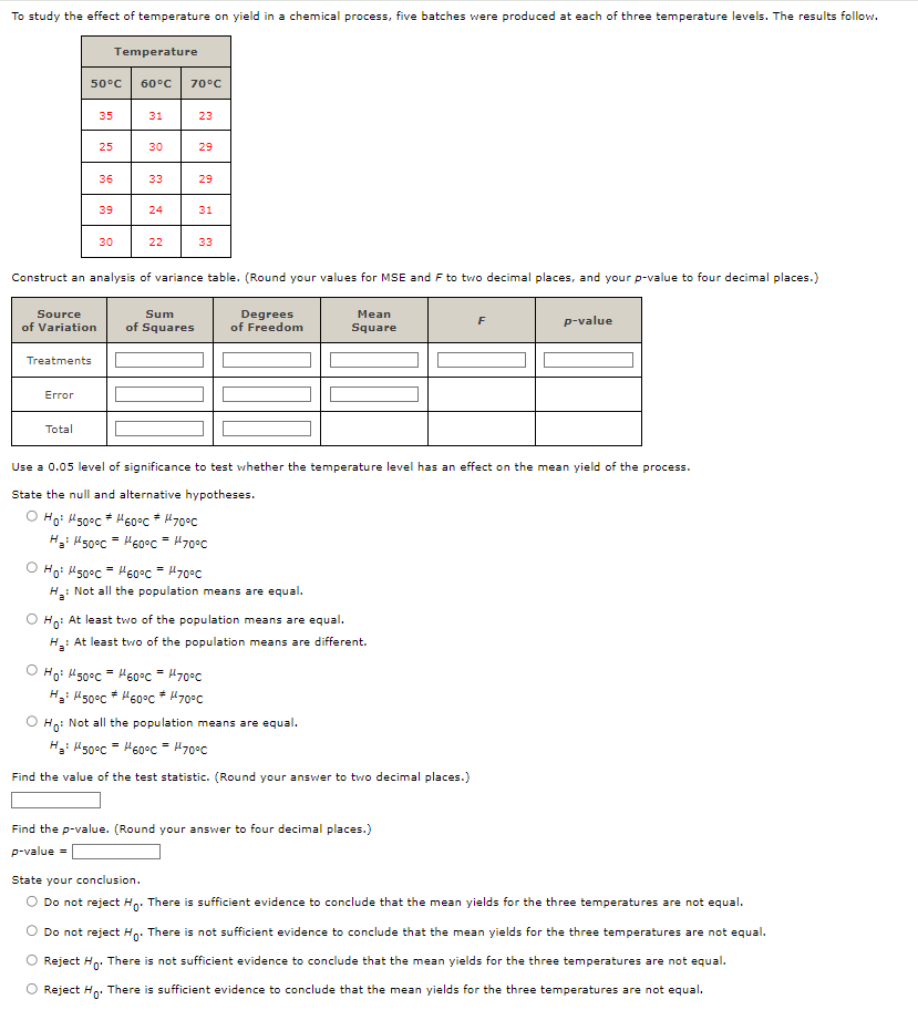 Solved To study the effect of temperature on yield in a | Chegg.com