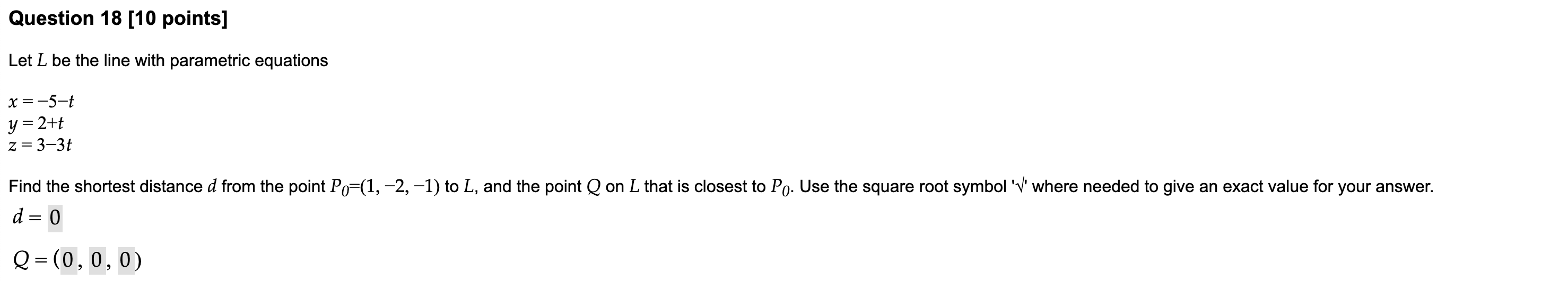 Solved Let L be the line with parametric equations x = −5−t | Chegg.com