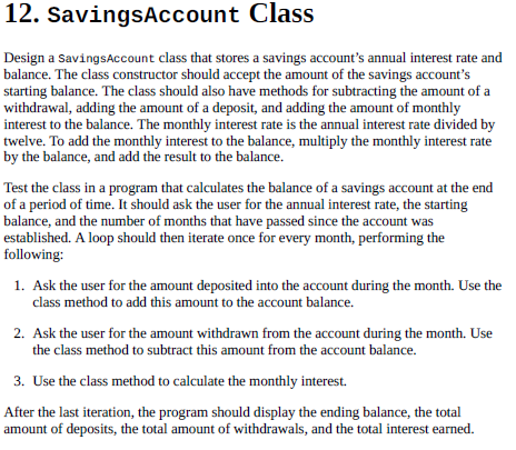 Solved 12. SavingsAccount Class Design a SavingsAccount | Chegg.com