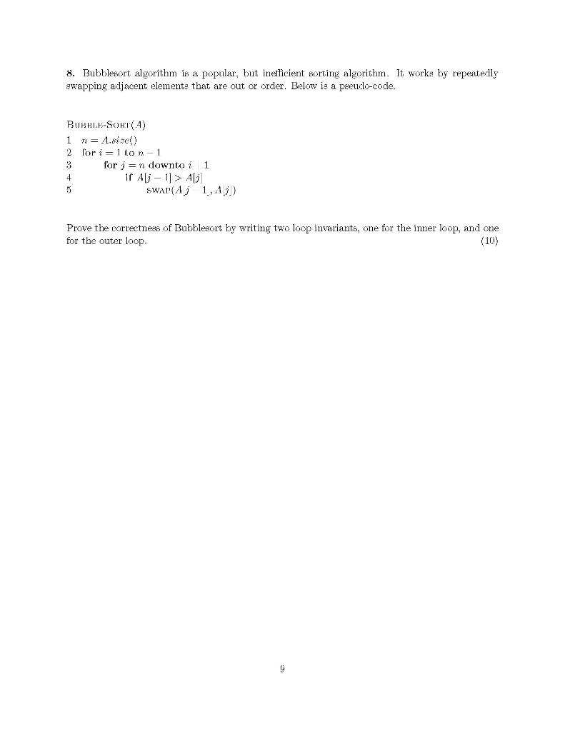 Solved 8. Bubblesort algorithm is a popular, but inefficient | Chegg.com