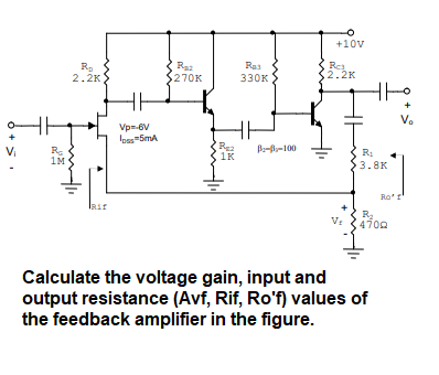 Calculate the voltage gain, input and output | Chegg.com