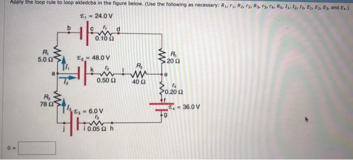 Solved Apply the loop rule to loop akledcba in the figure | Chegg.com