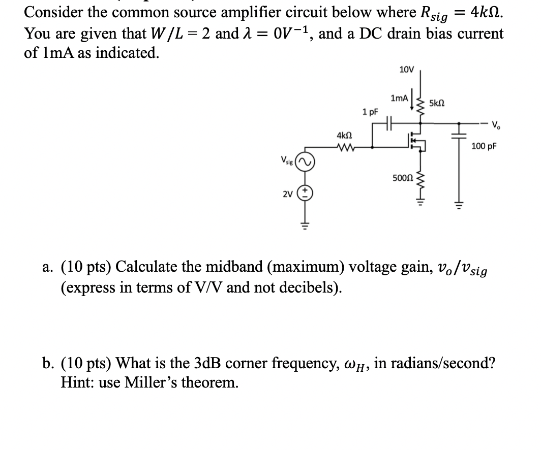 Solved Consider The Common Source Amplifier Circuit Below