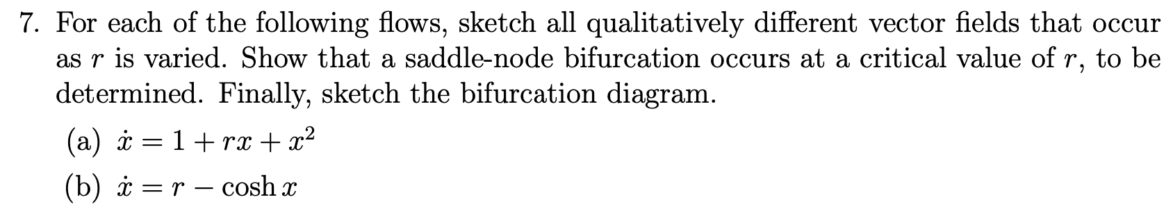 Solved 7. For each of the following flows, sketch all | Chegg.com