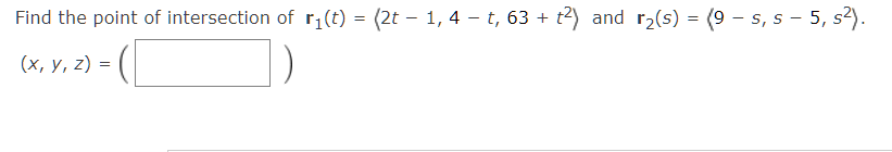 Solved Find the point of intersection of | Chegg.com
