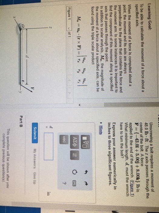 Solved Unscrewing a bolt requires a moment of 48.0 Ib-ft. | Chegg.com