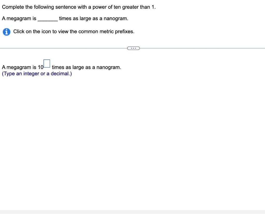 Solved Complete the following sentence with a power of ten | Chegg.com