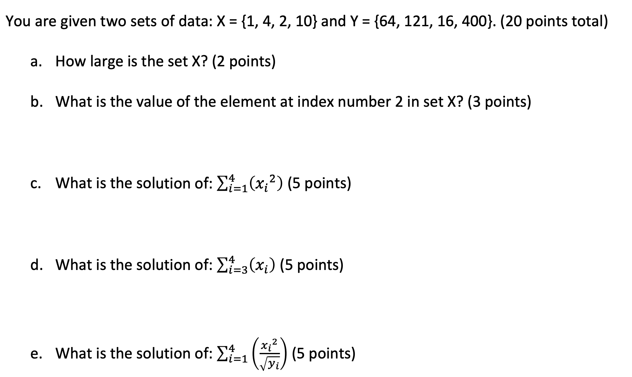 Solved You are given two sets of data: X={1,4,2,10} and | Chegg.com