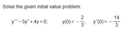 Solved Solve the given initial value | Chegg.com