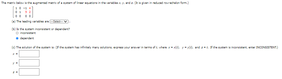 Solved The Matrix Below Is The Augmented Matrix Of A System