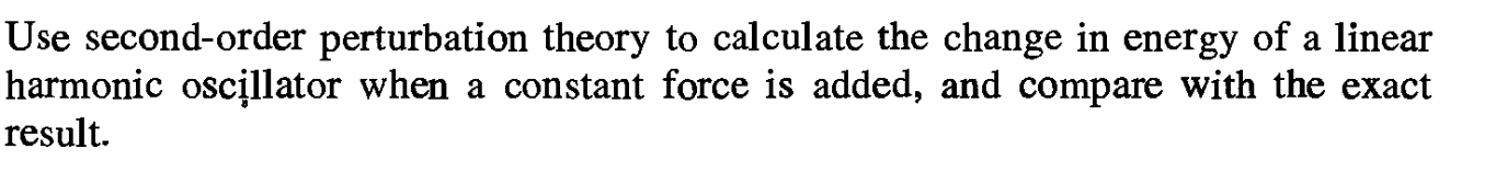 Solved Use Second Order Perturbation Theory To Calculate The