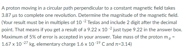 Solved A proton moving in a circular path perpendicular to a | Chegg.com