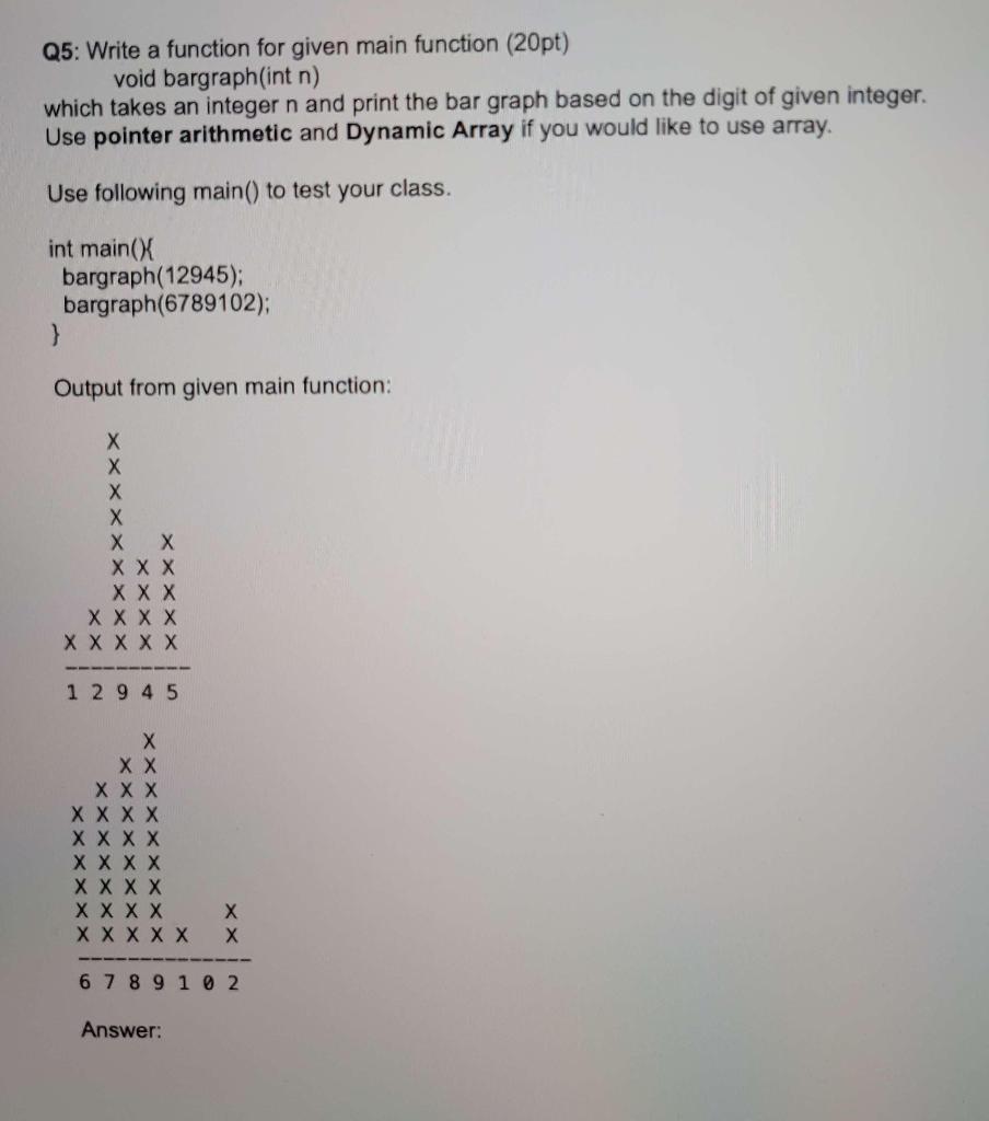 Solved Q5: Write a function for given main function (20pt) | Chegg.com Solved Q5: Write a function for given main function (20pt) | Chegg.com