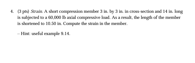Strain. A short compression member 3 in. by 3 in. in | Chegg.com