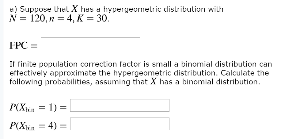 Solved A Suppose That X Has A Hypergeometric Distribution