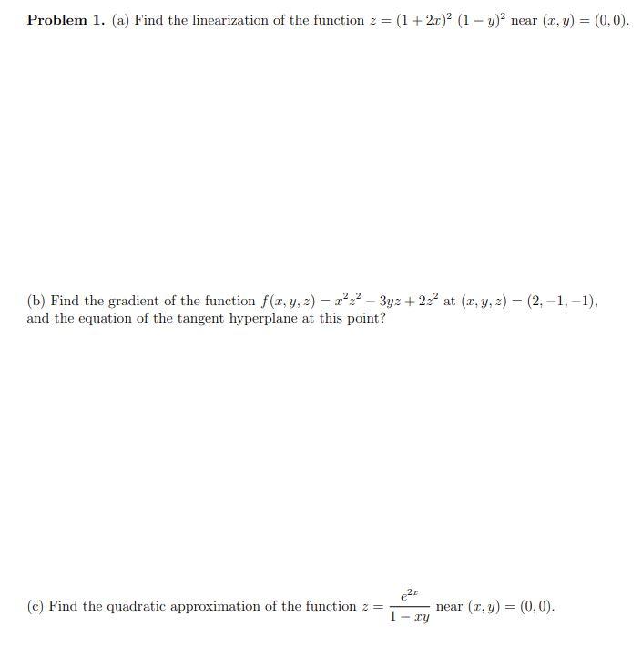Solved Problem 1. (a) Find the linearization of the function | Chegg.com