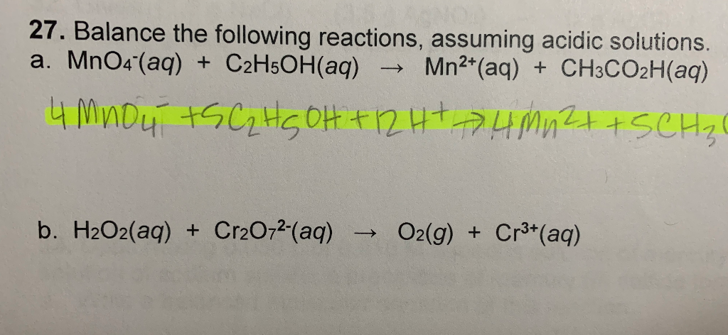 Solved 27. Balance the following reactions, assuming acidic | Chegg.com