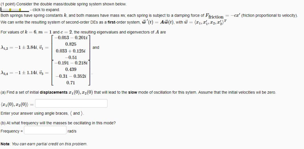 Solved (1 point) Consider the double mass/double spring | Chegg.com