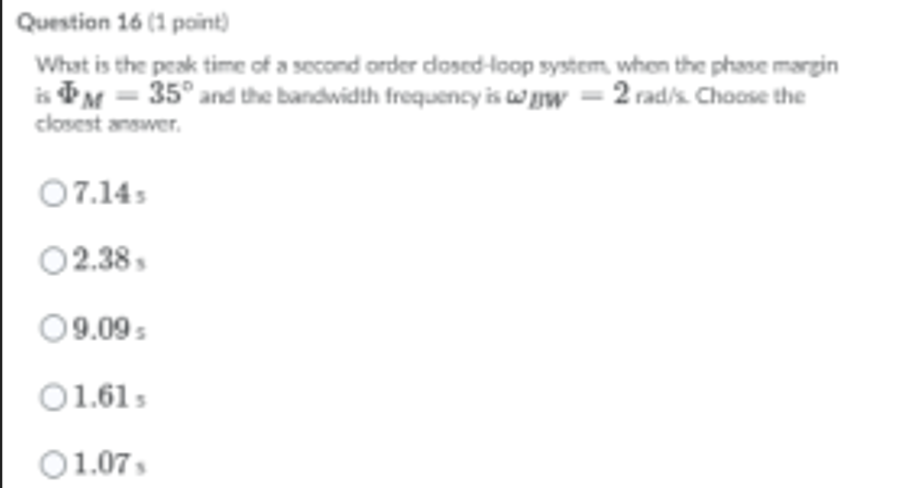 Solved What is the peak time of a second-order closed-loop | Chegg.com