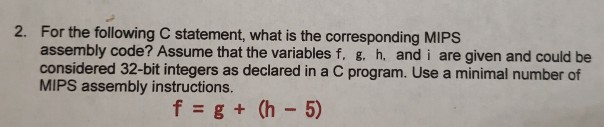 Solved 2. For the following C statement, what is the | Chegg.com