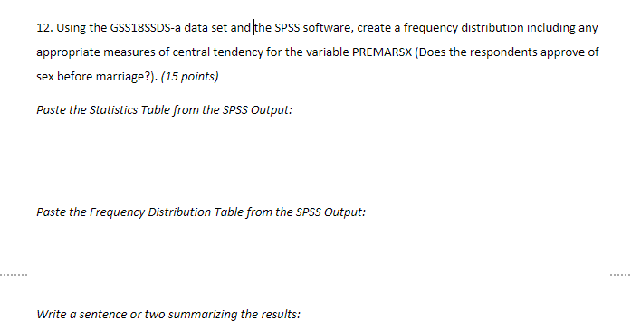 12. Using the GSS18SSDS-a data set and the SPSS | Chegg.com